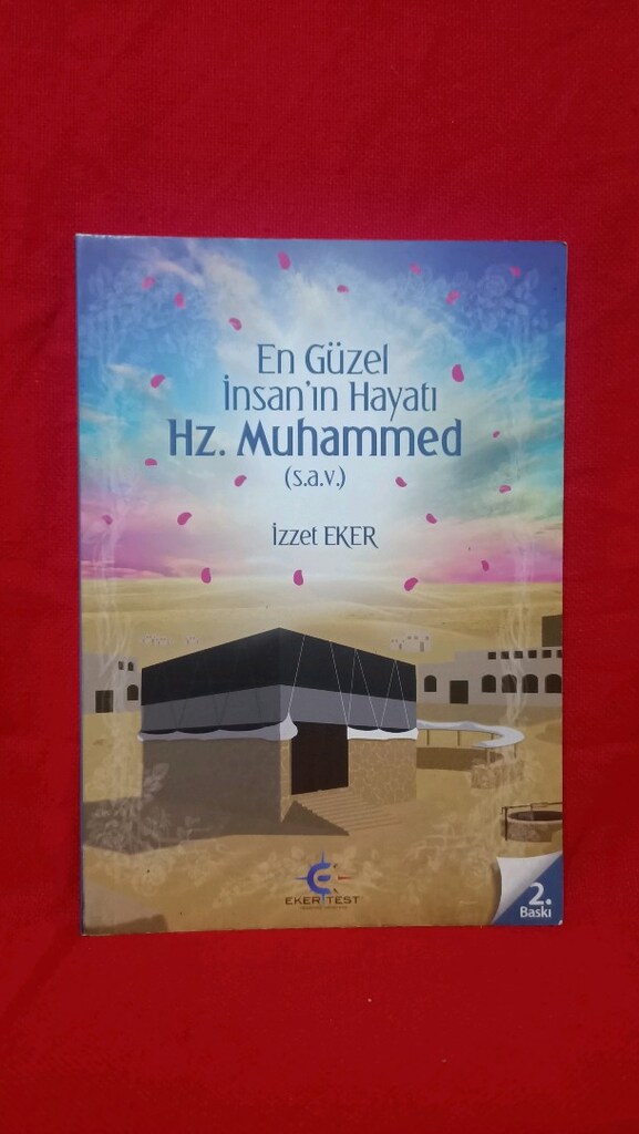 İZZET EKER & EN GÜZEL İNSANIN HAYATI HZ MUHAMMED - letgo'dan Sıfırından ...